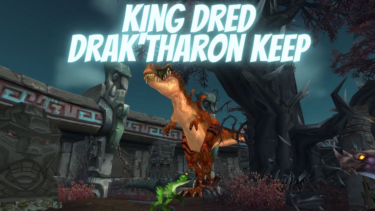 King Dred Drak'Tharon Keep Heroic World of Warcraft Wrath of the Lich ...