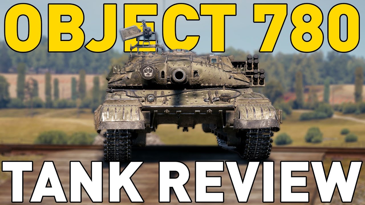 Object 780 - Tank Review - World of Tanks - YouTube