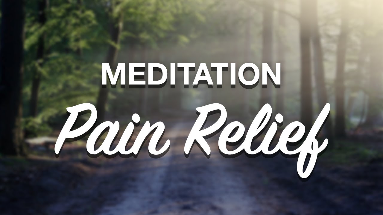 Guided Meditation for Pain Relief - YouTube