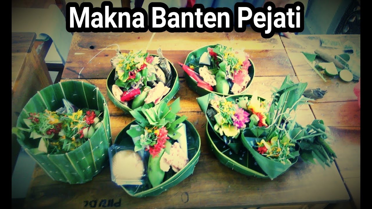Makna Banten Pejati dalam persembahyangan Agama Hindu di Bali - YouTube