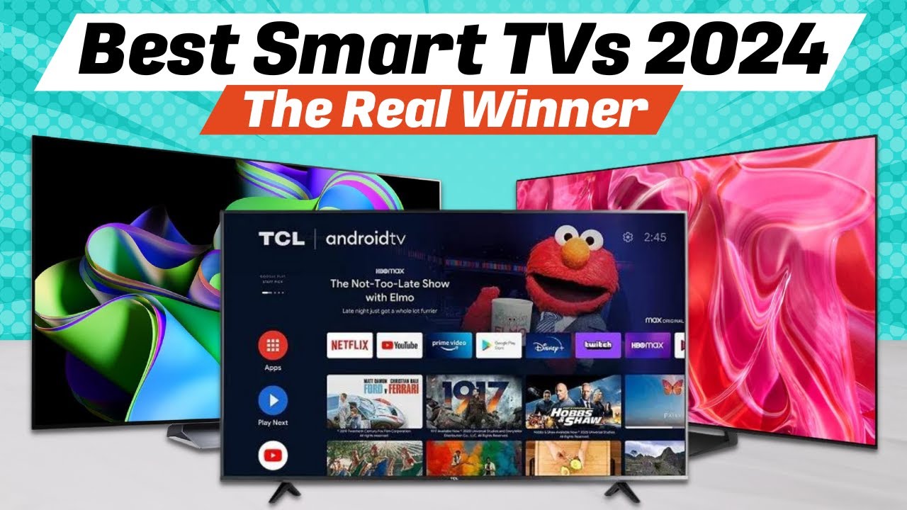 Best Smart TVs 2024! Watch This Before You Buy? - YouTube