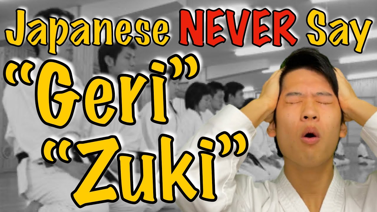 Do NOT Say "Geri" and "Zuki" for Kicks and Punches!｜Karate Japanese ...