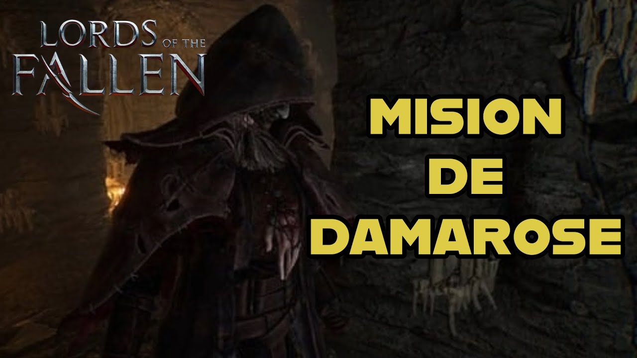 Lords of the Fallen - Como completar LA MISIÓN DE DAMAROSE (Parte de lo ...