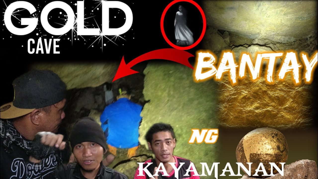 GOLD OF CAVE,ANG KWEBA NG KAYAMANAN,BINANTAYAN NG MGA ENGKANTO - YouTube