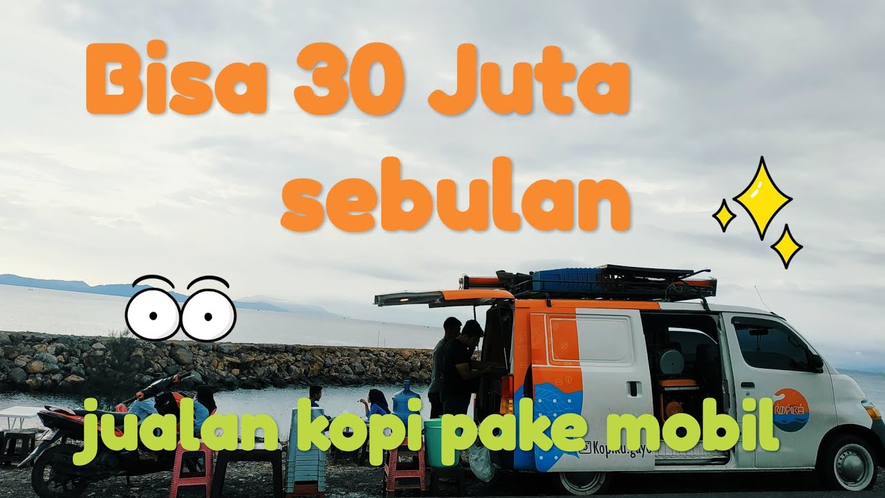 Usaha Kopi mobil. Omset 30 juta sebulan - YouTube