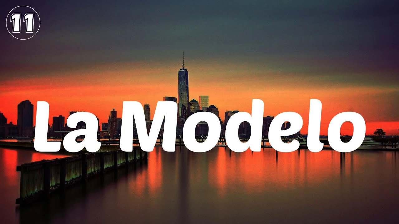 La Modelo (Lyrics) - La Modelo - YouTube