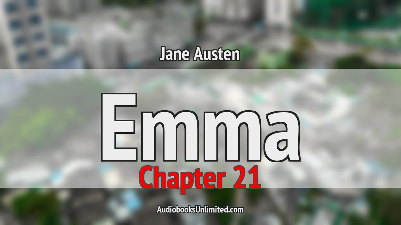 Emma Audiobook Chapter 21 - YouTube
