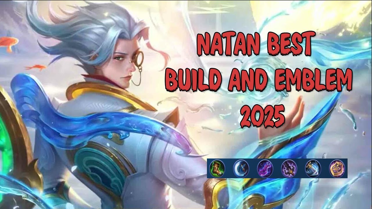 NATAN BEST BUILD AND EMBLEM 2025 | NATAN MPV BEST SKILL | BUILD NATAN ...