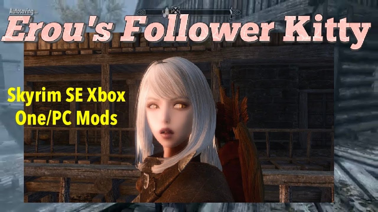 Erou's Follower Kitty Skyrim SE Xbox One/PC Mods - YouTube