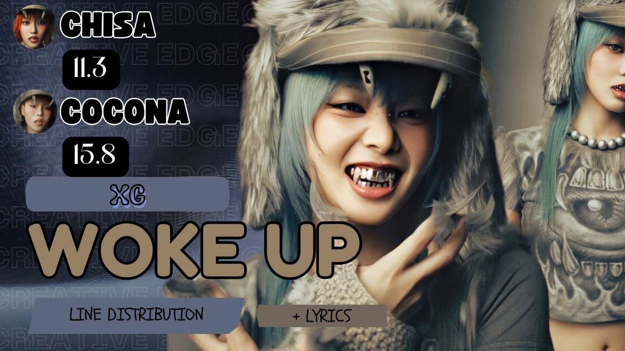 xg-woke-up-line-distribution-lyrics-youtube