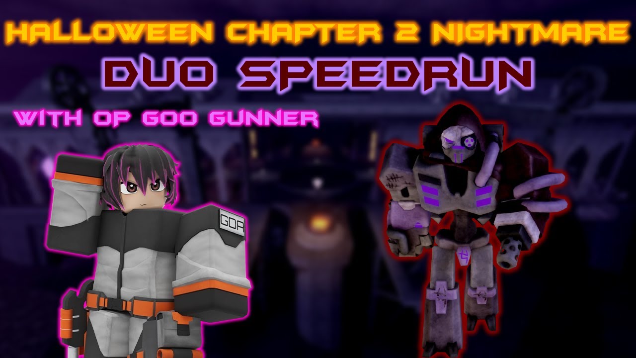 DUO SPEEDRUN CHAPTER 2 NIGHTMARE WITH OP GOO GUNNER | Roblox Tower ...
