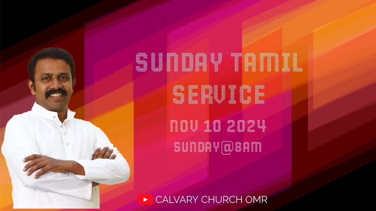 Sunday tamil Service 10/11/2024 @calvarychurchomr - YouTube