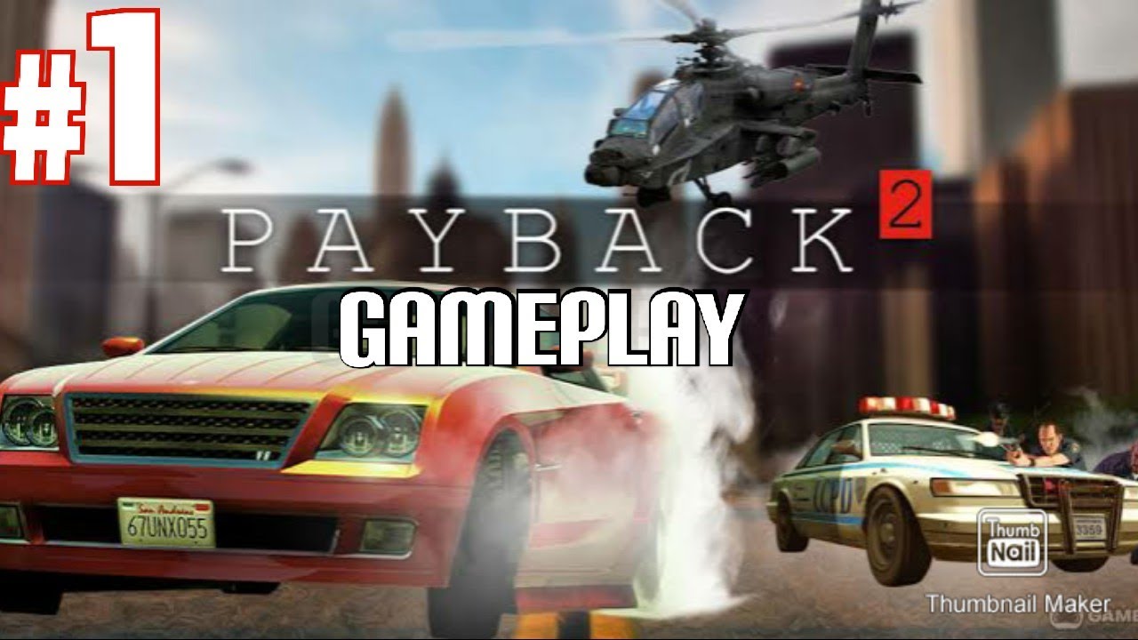 let's get started in the gangster world payback 2 gameplay #1 - YouTube