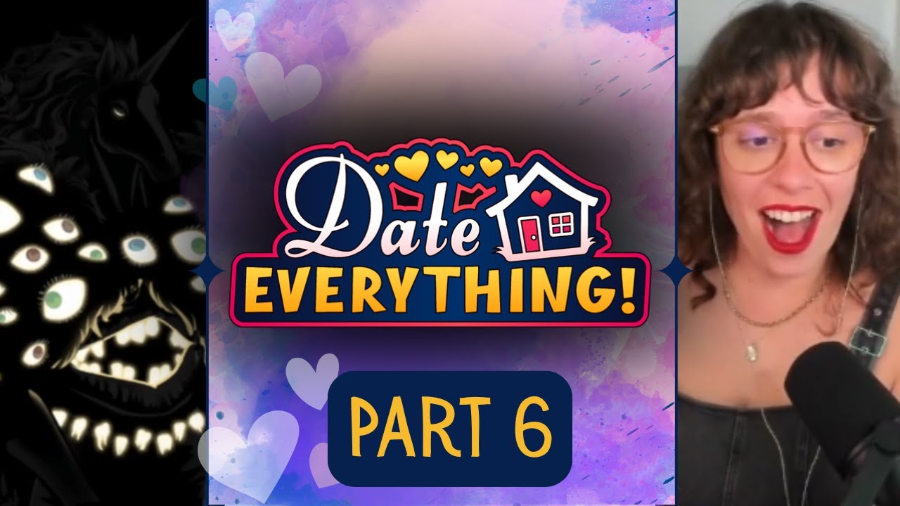 Date Everything I First Playthrough Part 6 - YouTube