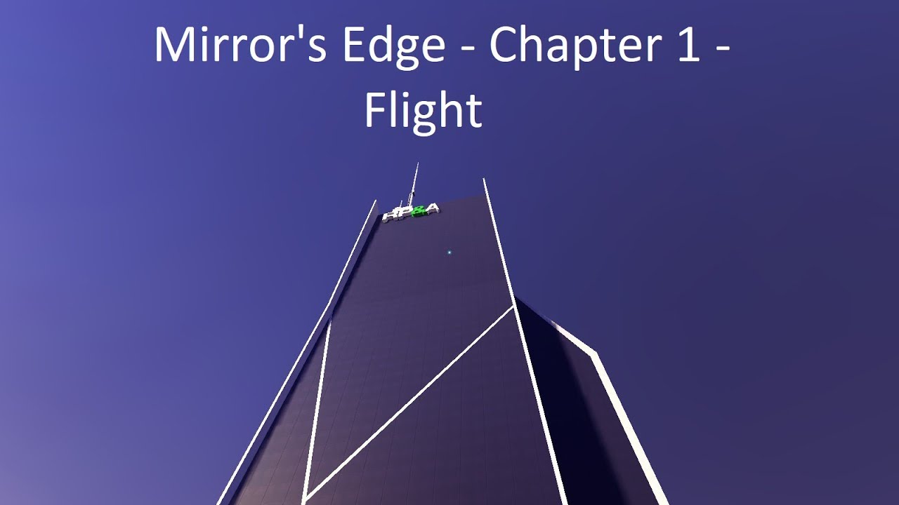 Mirror's Edge - Chapter 1 - Flight - YouTube