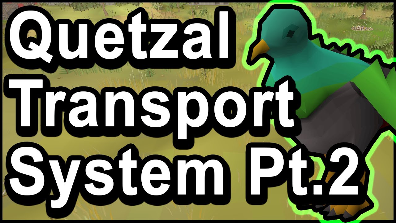 Quetzal Transport System OSRS - Pt.2 Unlocking Kastori - YouTube
