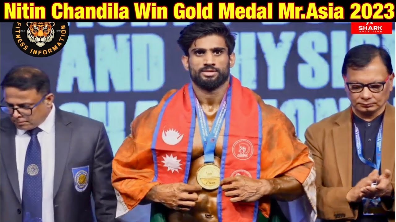 Nitin Chandila Win Gold Medal.Mr.Asia 2023 Nepal Kathmandu. And ...