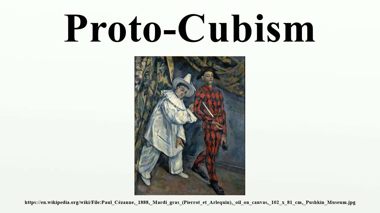 Proto-Cubism - YouTube
