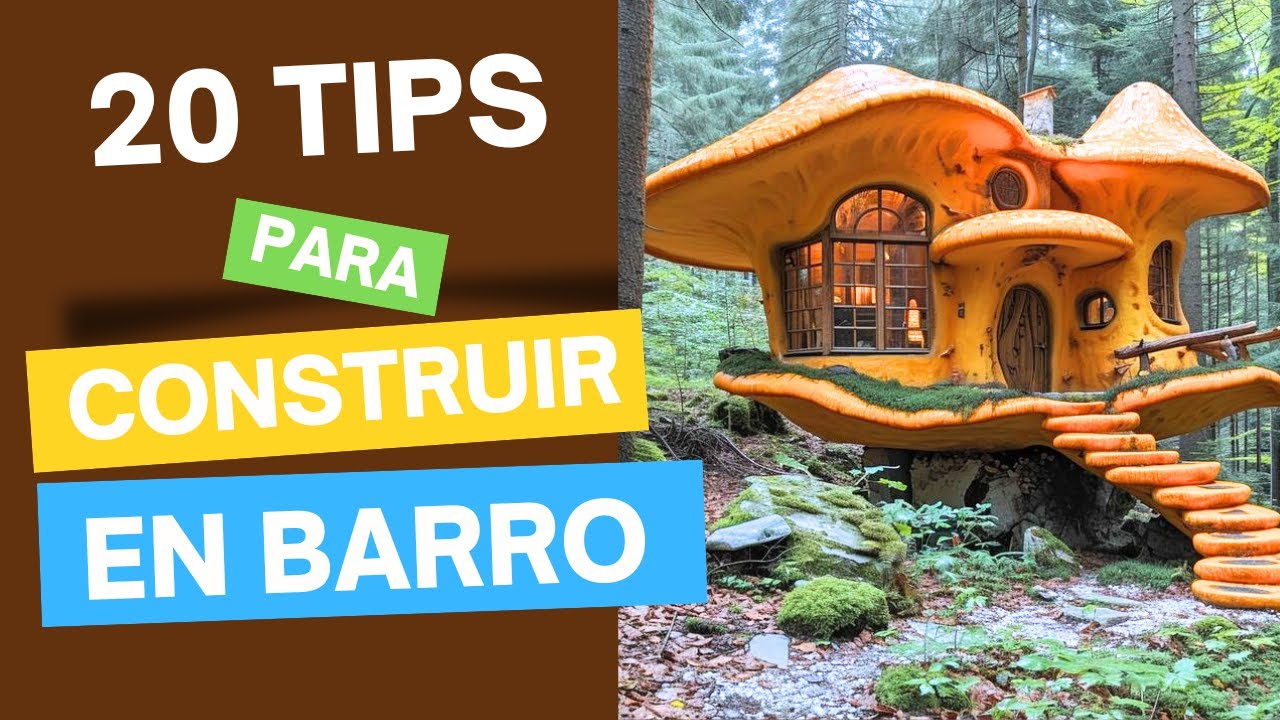 20 Tips para Construir con BARRO - YouTube