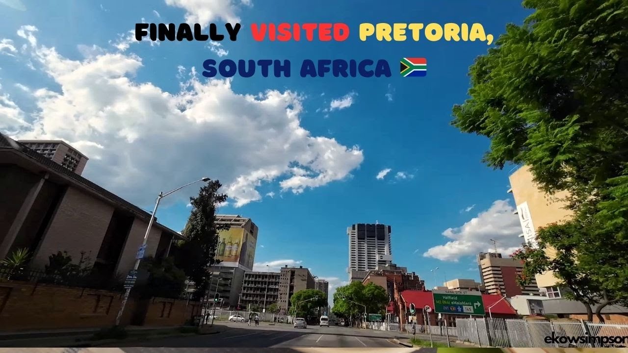 Finally Visited Pretoria - South Africa 🇿🇦 | Driving Thru Beautiful ...