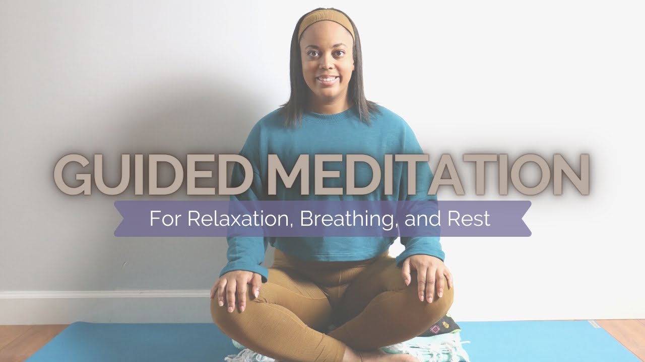 Guided Meditation for Relaxation, Breathing, and Rest - YouTube