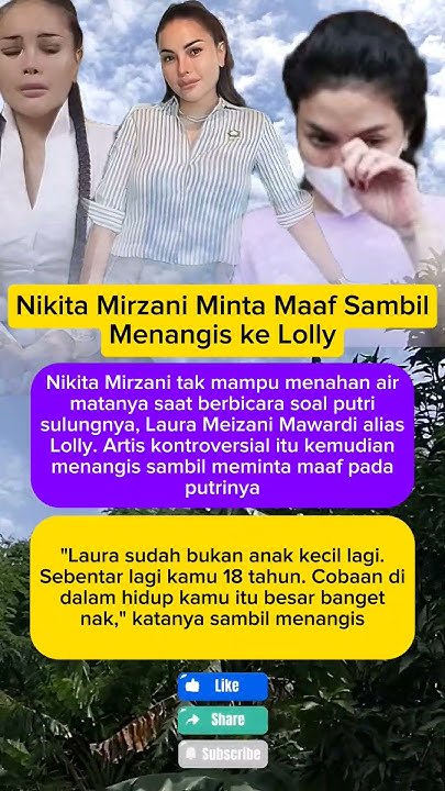 NIKITA MIRZANI MENANGIS DAN MINTA MAAF KE LOLLY - YouTube