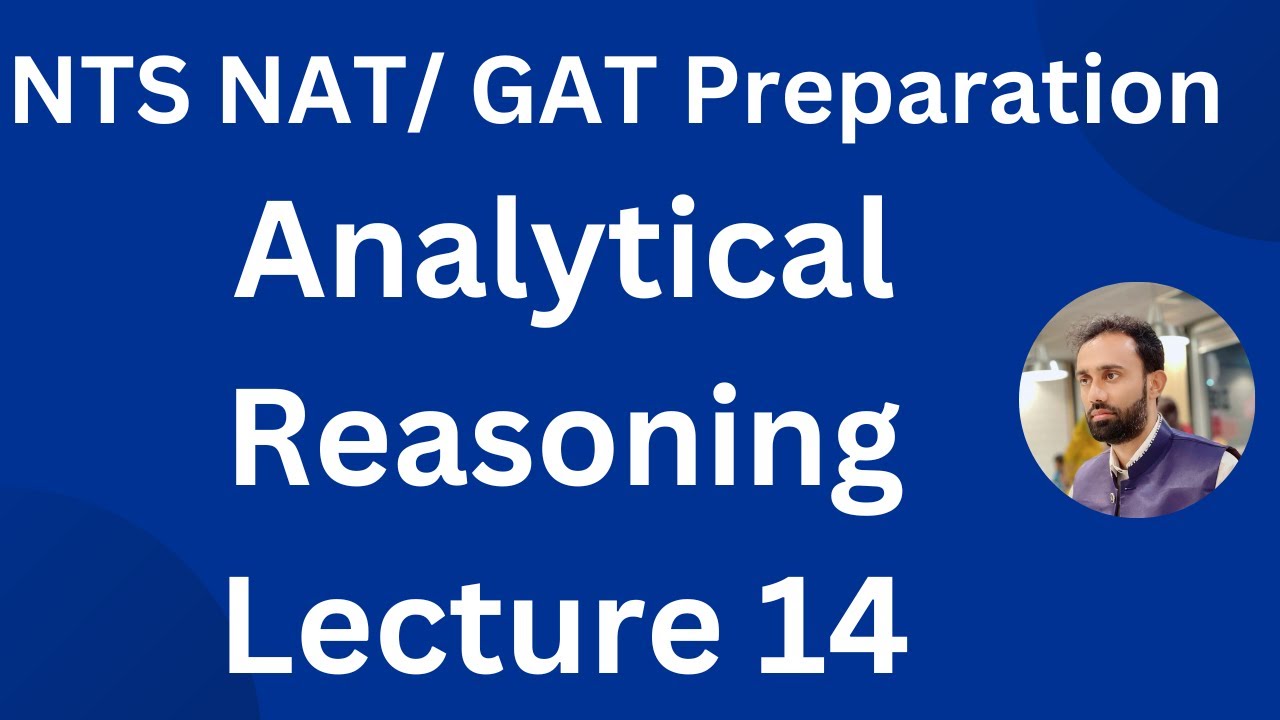 NTS Test Preparation Analytical Reasoning Lecture 14 I NTS Past Papers ...