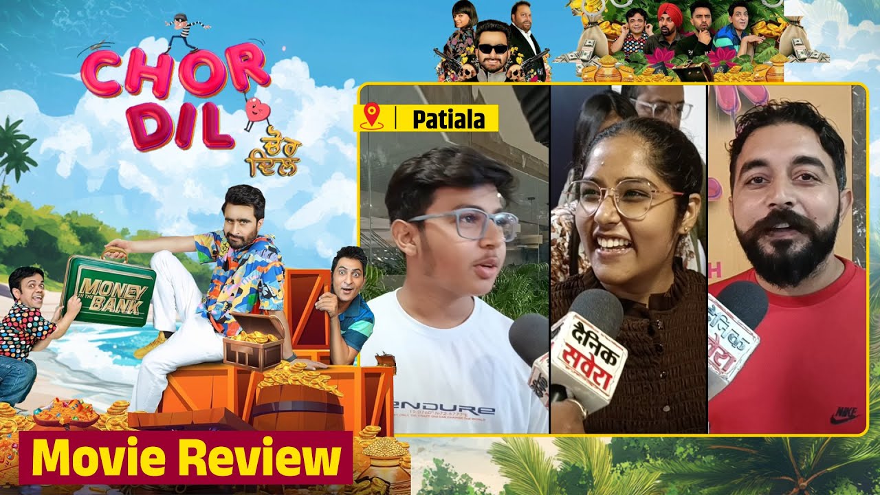 Chor Dil | Public Review | Jagjeet Sandhu | Jangvir Singh | Patiala ...