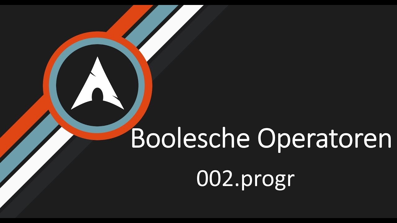 Boolesche Operatoren 002.progr [GER] - YouTube