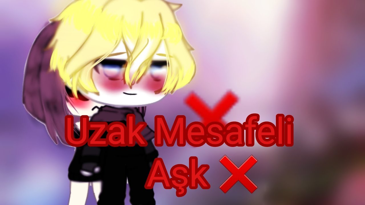 🌌💖Uzak Mesafeli Aşk💖🌌|Gacha life türkçe|full|Glm| Gacha movie ...