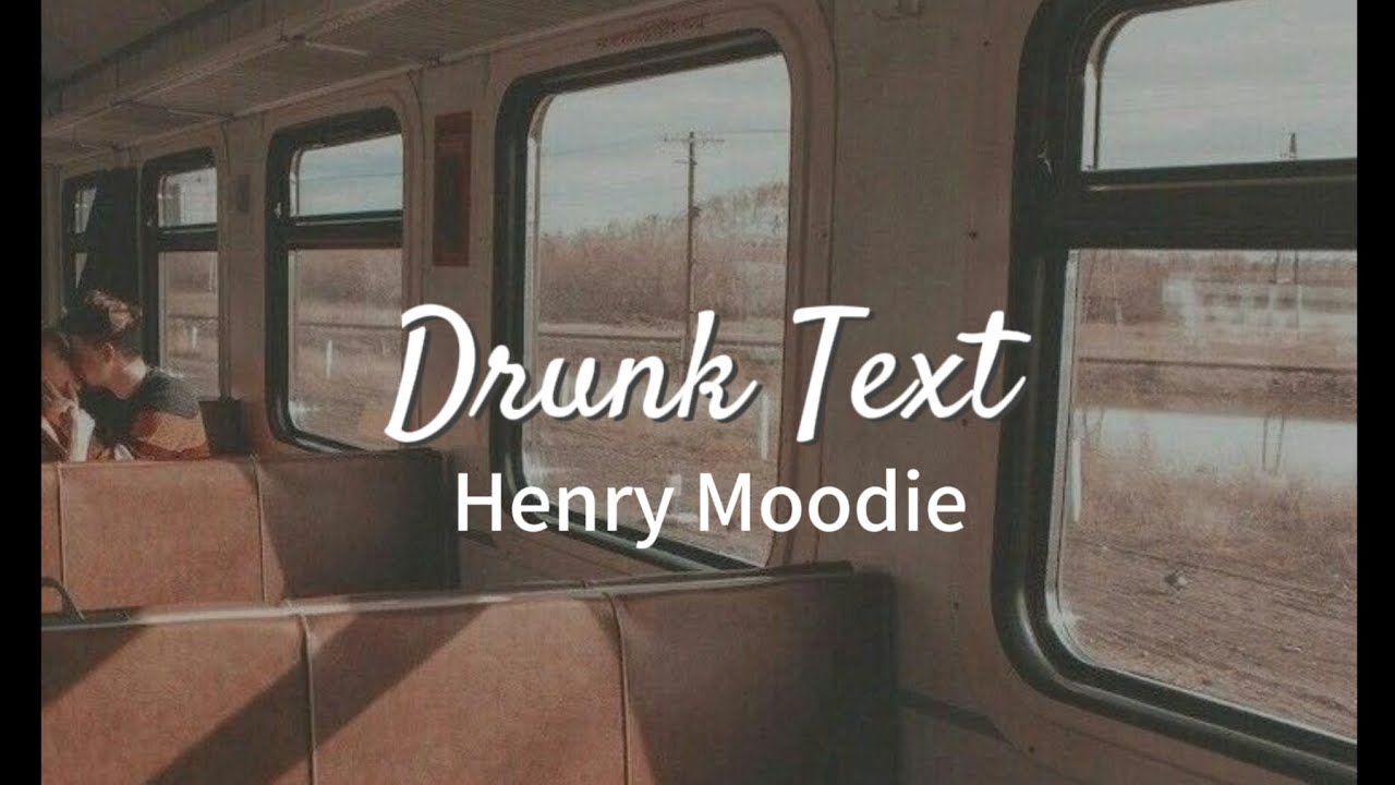 Drunk Text - Henry Moodie | Lyric - YouTube