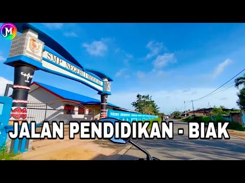 JALAN PENDIDIKAN - BIAK MERAUKE | PAPUA SELATAN - YouTube