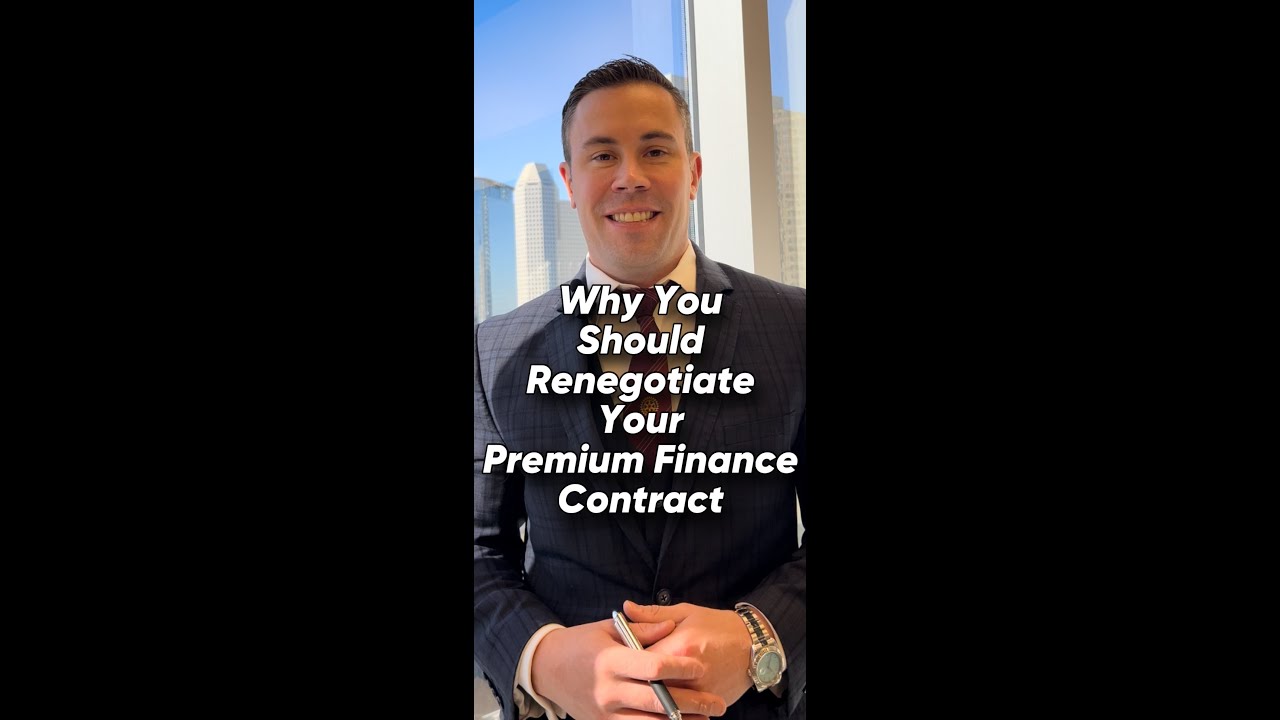 Why You Should Renegotiate Your Premium Finance Contract # ...
