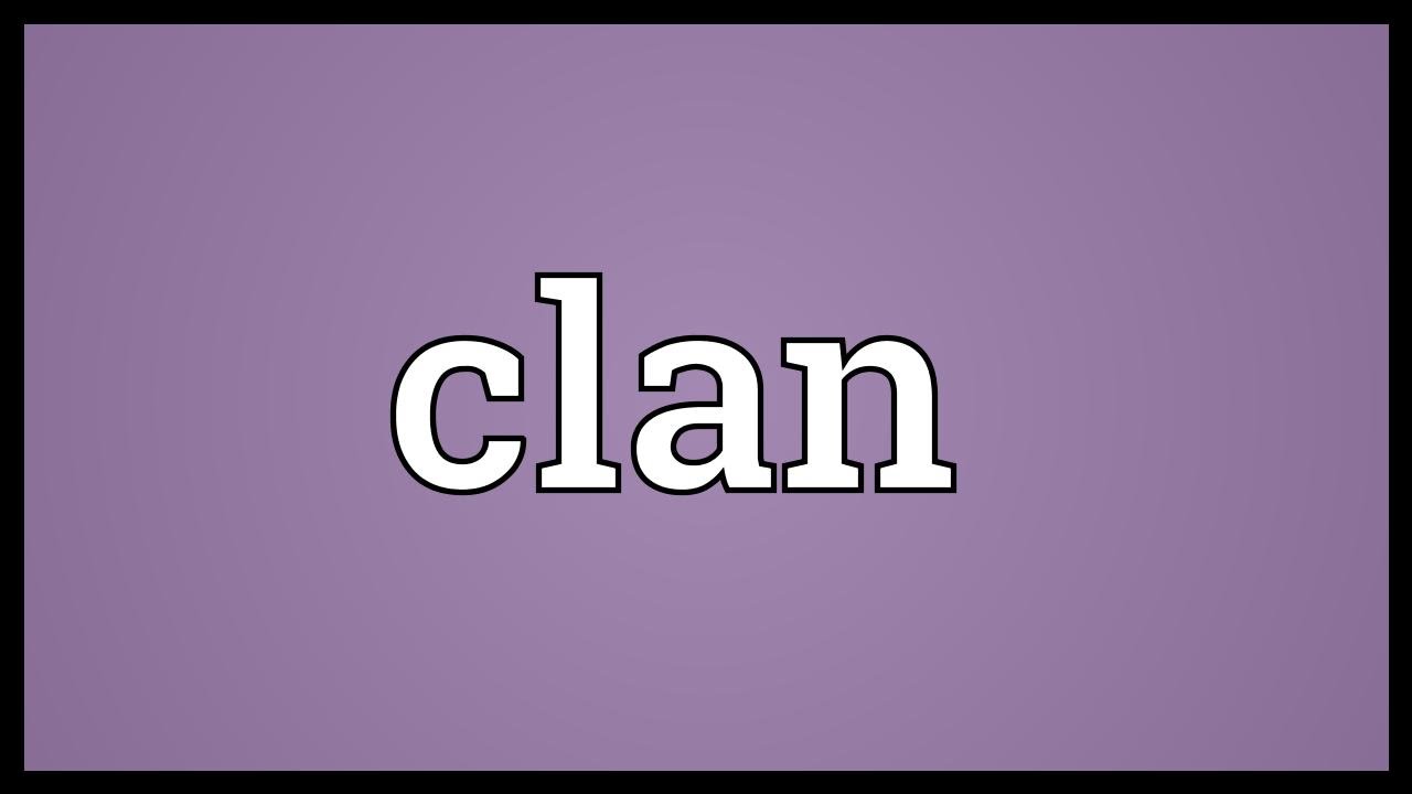 Clan Meaning YouTube Clan Meaning YouTube