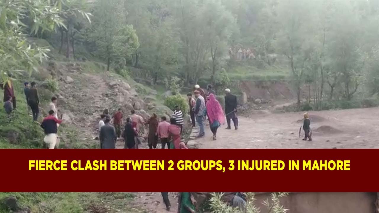Fierce clash between 2 groups, 3 injured in Mahore - YouTube
