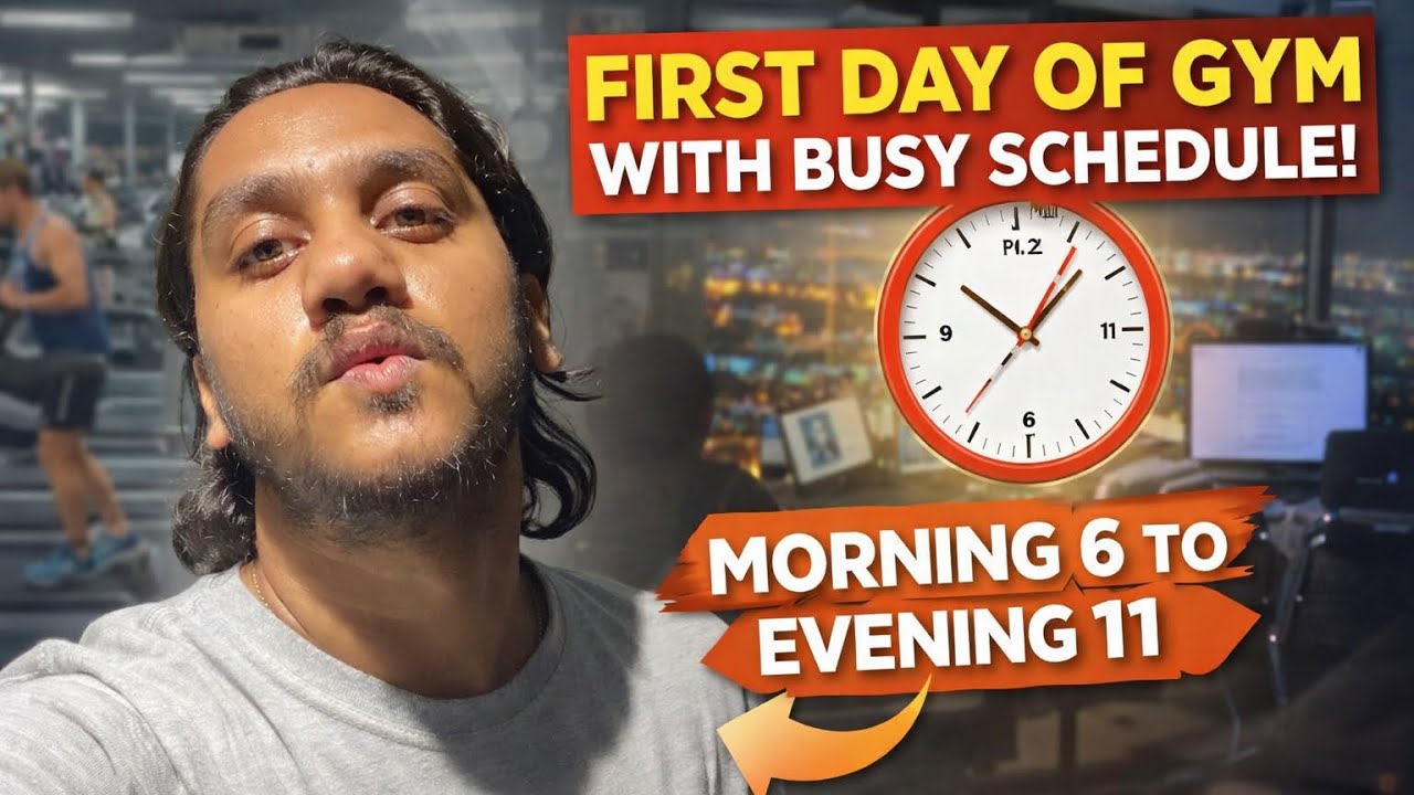 First Day of Gym With Busy Schedule 💪 | Morning 6 AM to Evening 11 PM 😴 ...