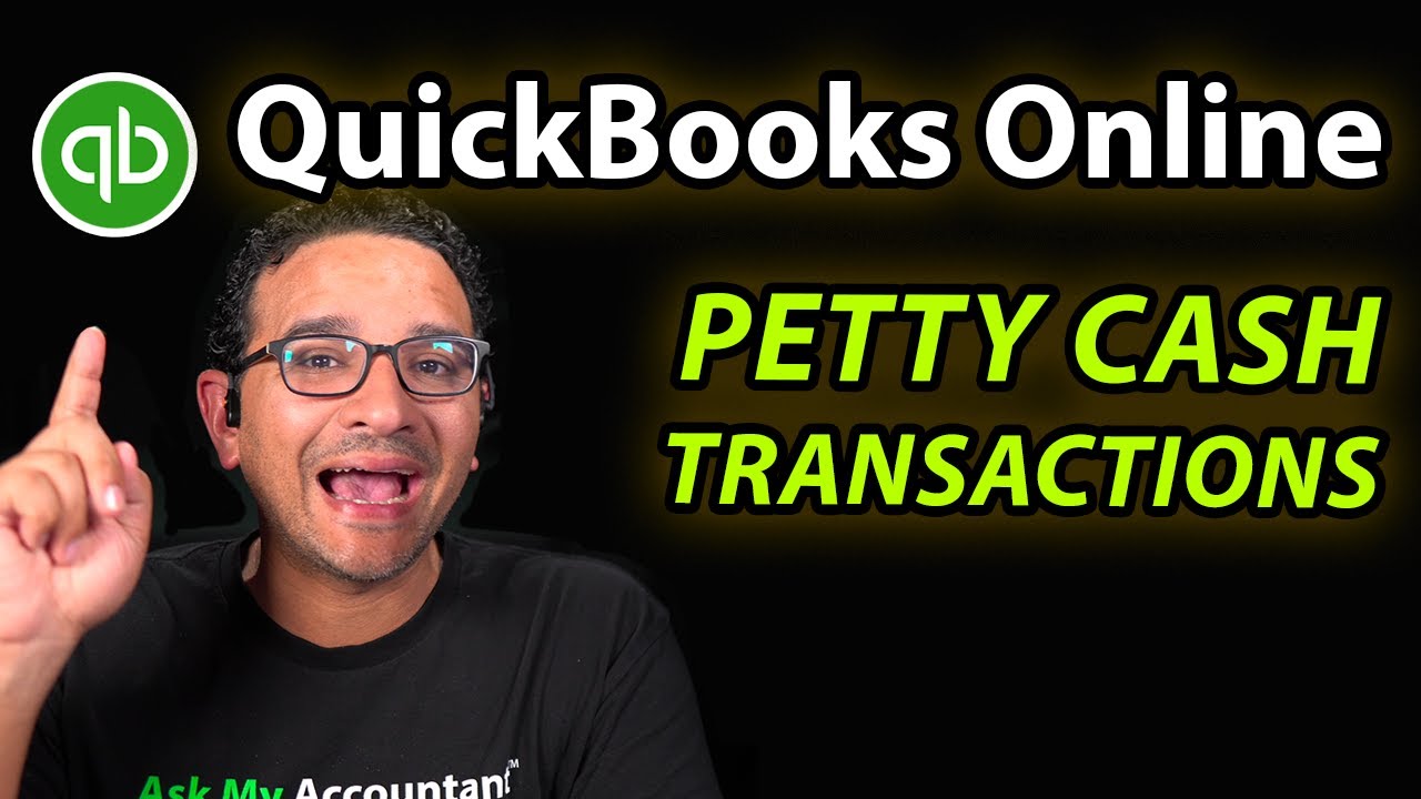 How To Adjust Petty Cash Balance In Quickbooks at Lara Bunton blog