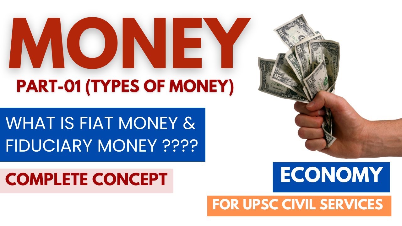 MONEY SUPPLY || PART-01 | TYPES | Fiat Money vs. Fiduciary money ...
