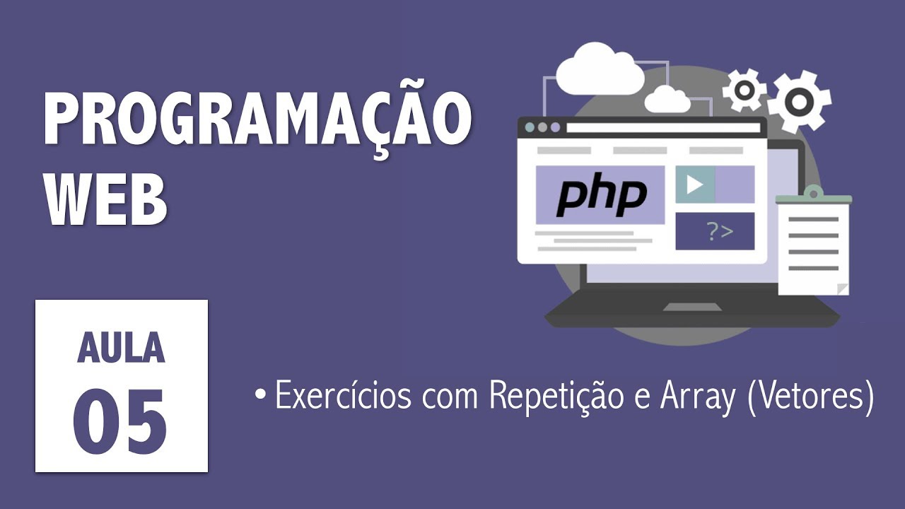 Aula 05 - Programação Web - Exercícios com Repetição e Array (Vetores ...