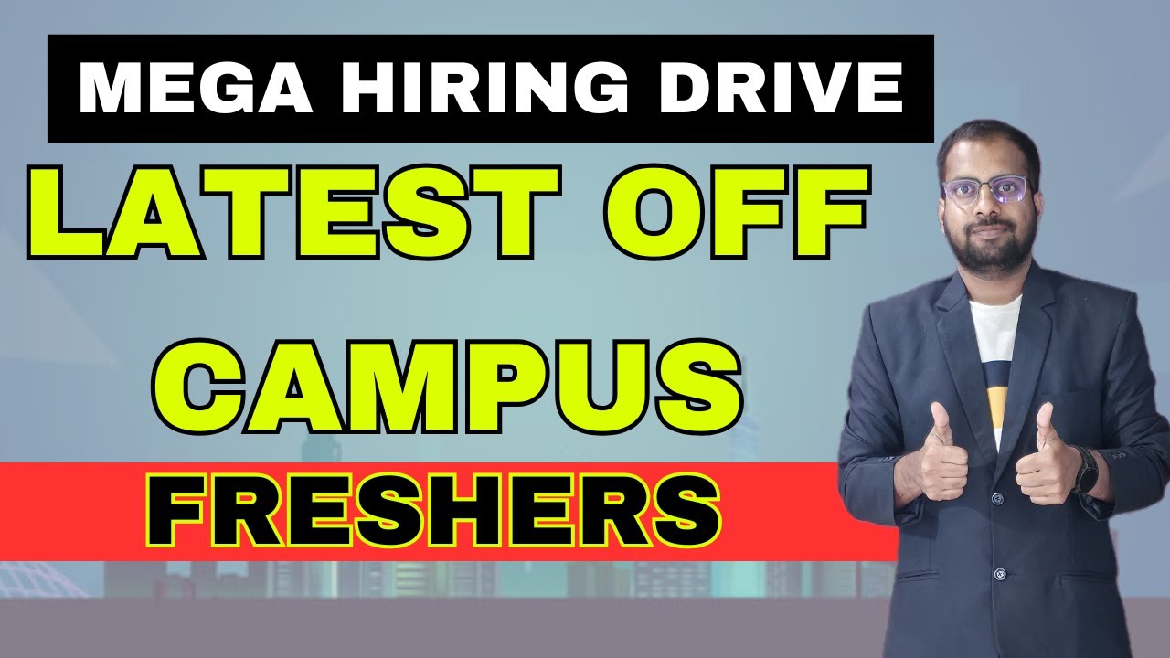 OFF Campus Drives | 2025 , 2024 , 2023 Batch Hiring | High Salary Jobs - YouTube