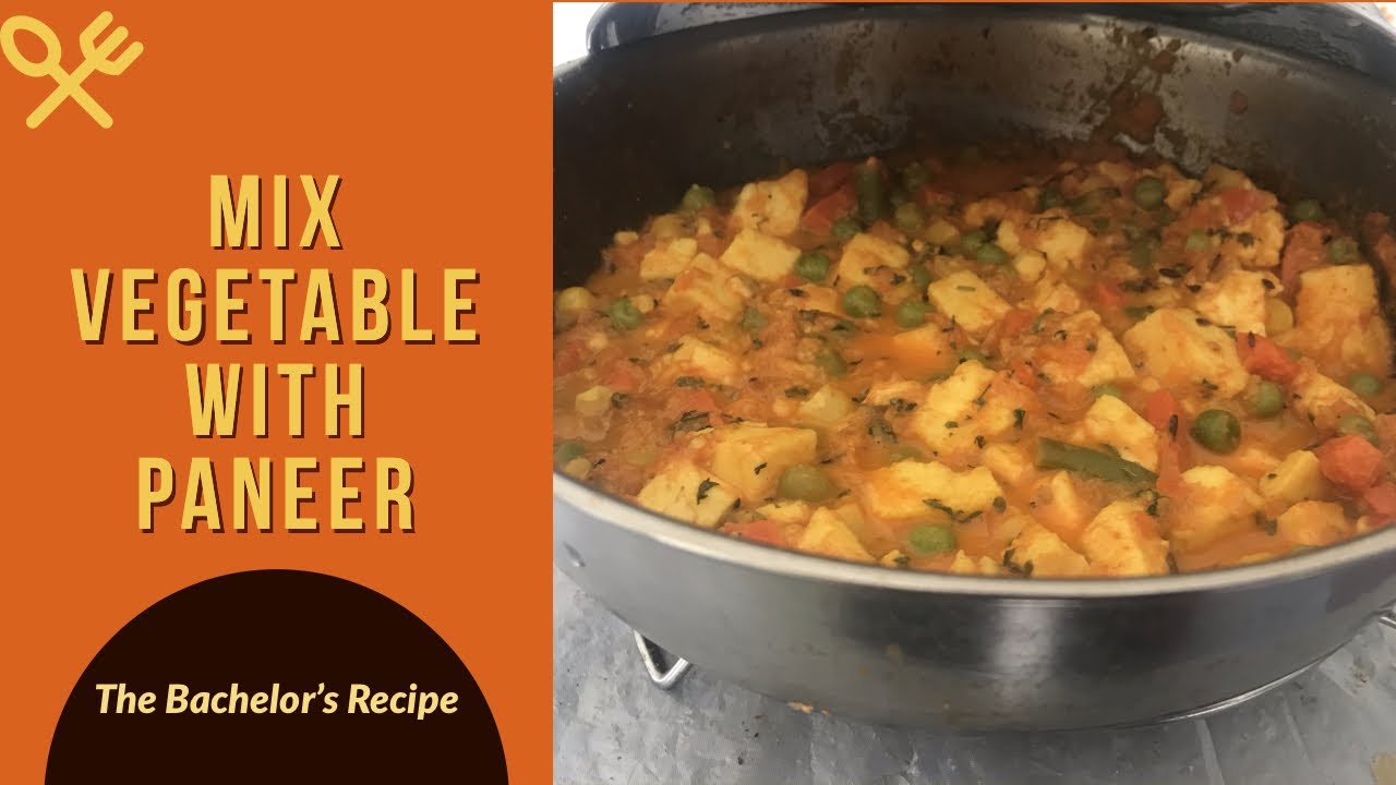How to make Mix Vegetables with Paneer Recipe | Paneer Mix Vegetable ...