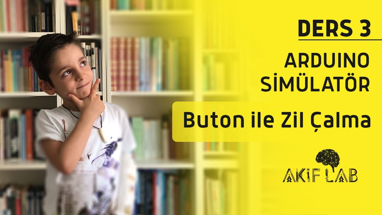 Ders 3 Arduino Simülatör - Buton ile Zil Çalma - YouTube