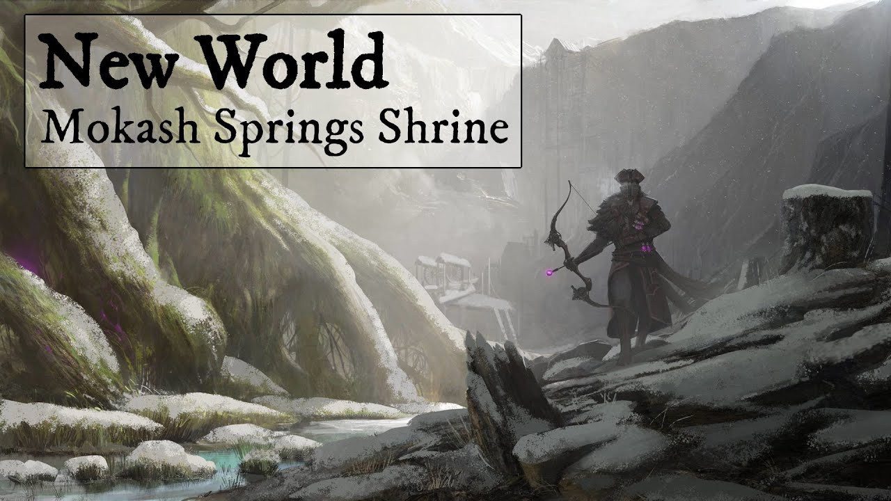 New World - Mokash Springs Shrine - YouTube