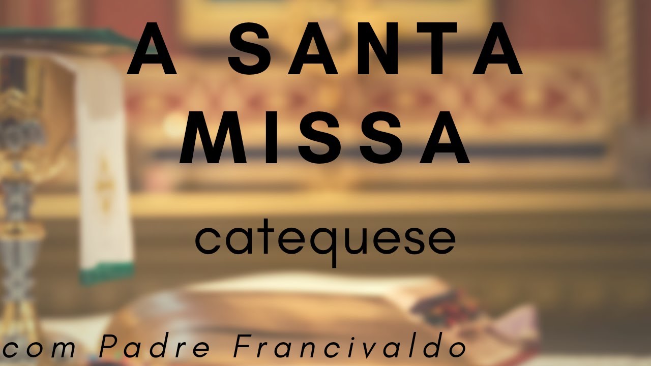 Catequese | A Santa Missa | "Liturgia da Palavra" | Ep5 - YouTube