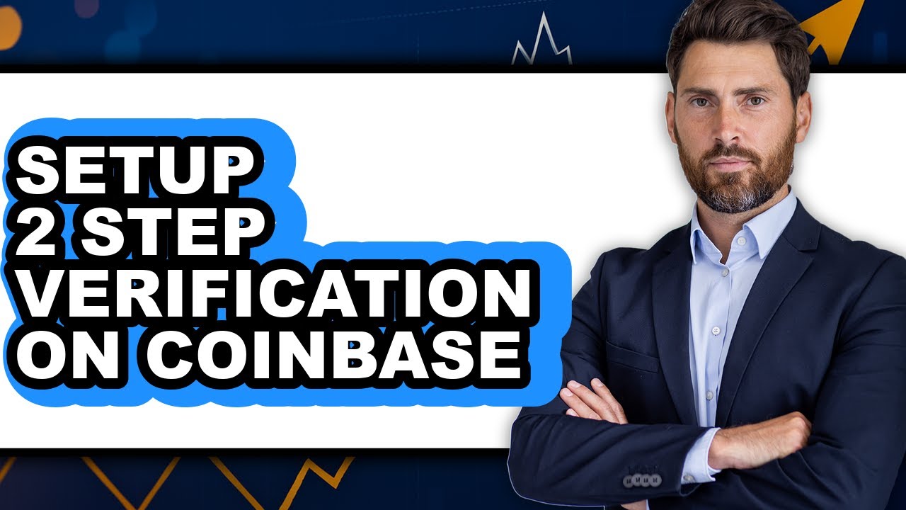 How To Setup 2 Step Verification On Coinbase - Step By Step - YouTube