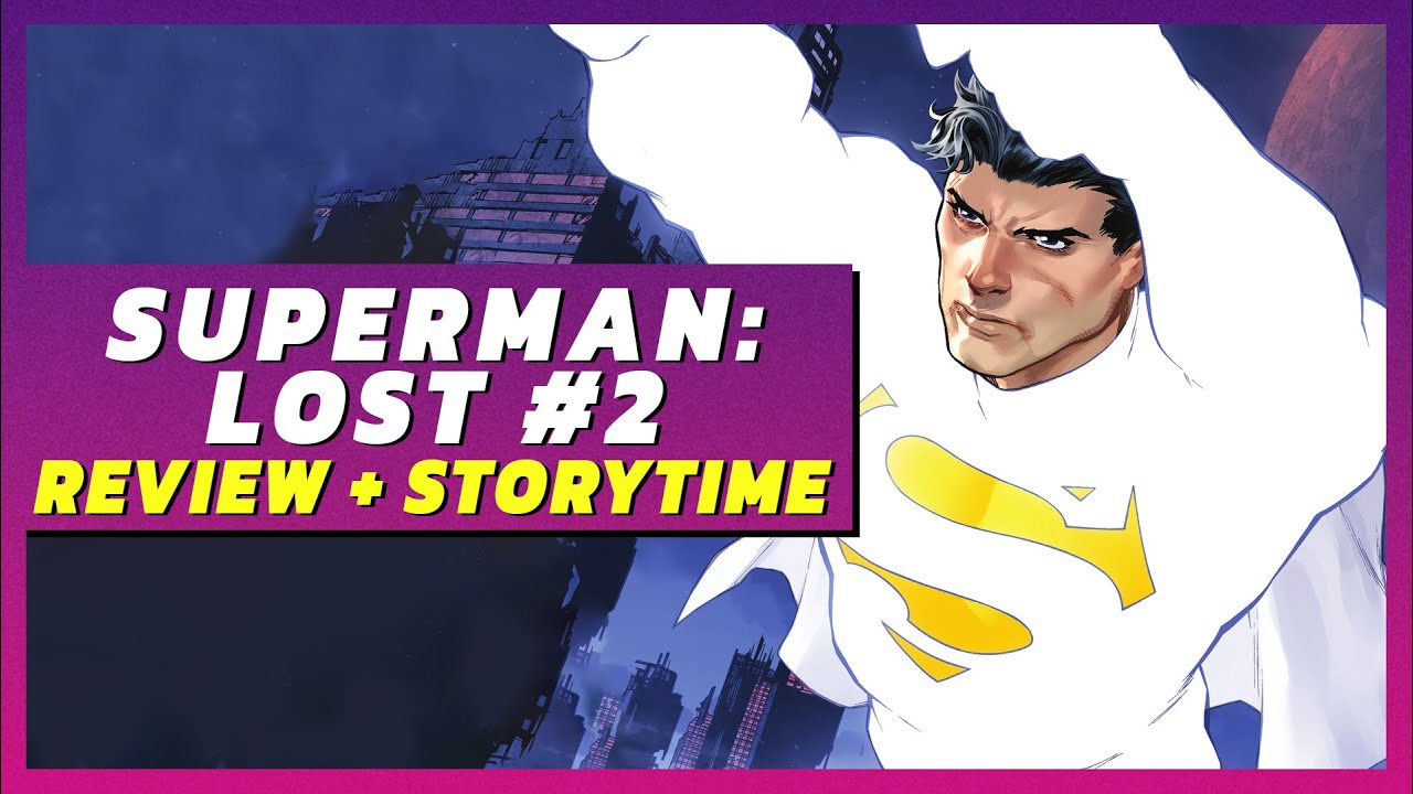 KANSAS | Superman: Lost #2 Review + Storytime - YouTube