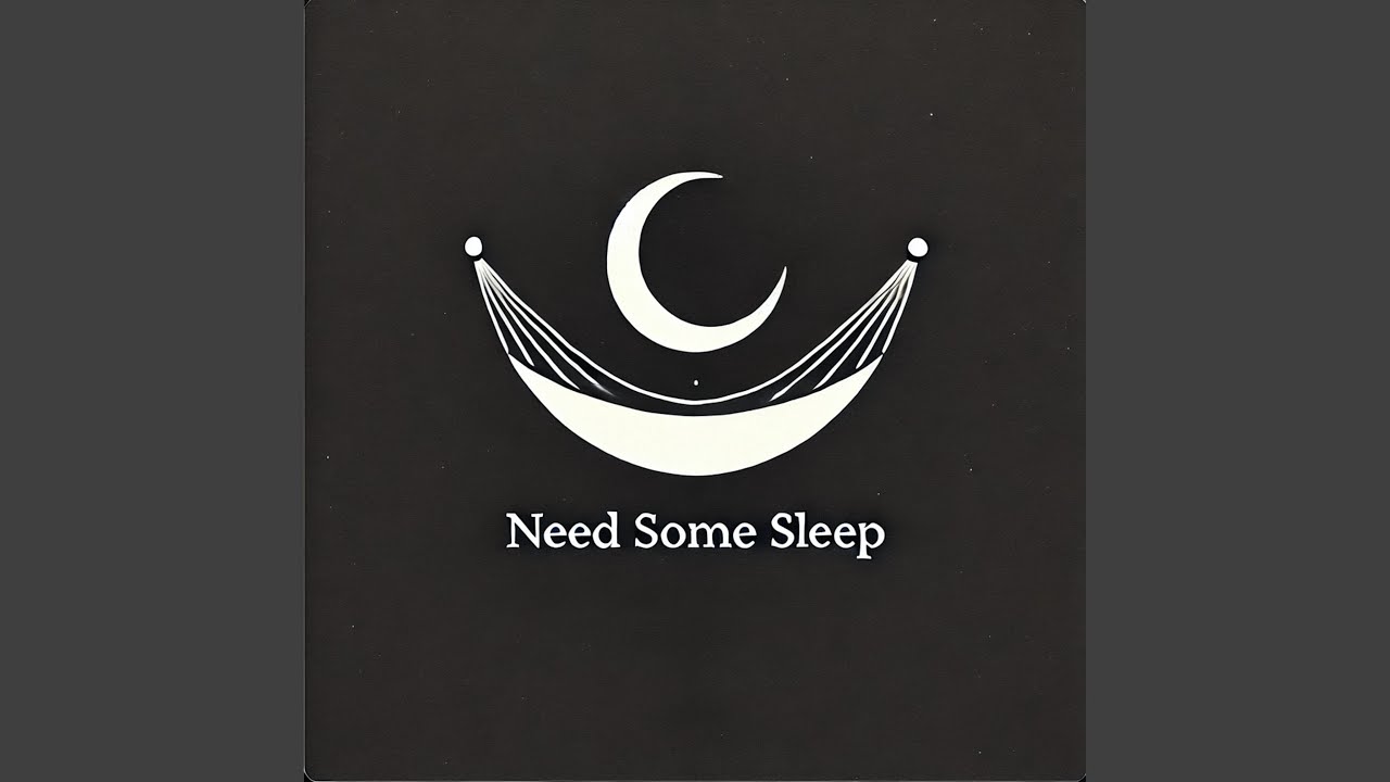 Need Some Sleep - YouTube