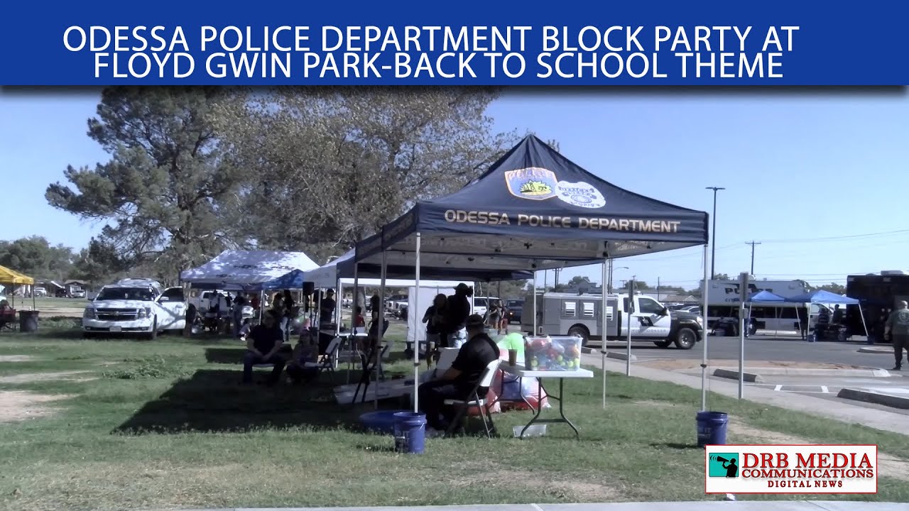 Odessa Police Department Block Party at Floyd Gwin Park-Back to School ...