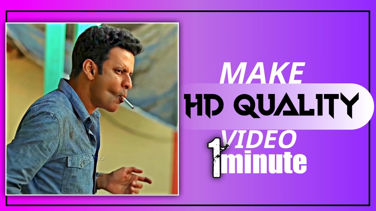 How to convert your low quality video to hd quality 😍make hd quality in ...