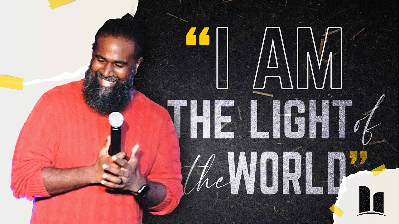 I AM | Part 2 - I AM THE LIGHT OF THE WORLD | Pastor Jay | Hope City TT ...